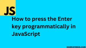 How to press the Enter key programmatically in JavaScript - Source Freeze