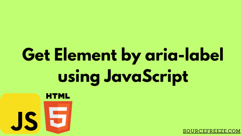 Get Element by aria-label using JavaScript - Source Freeze